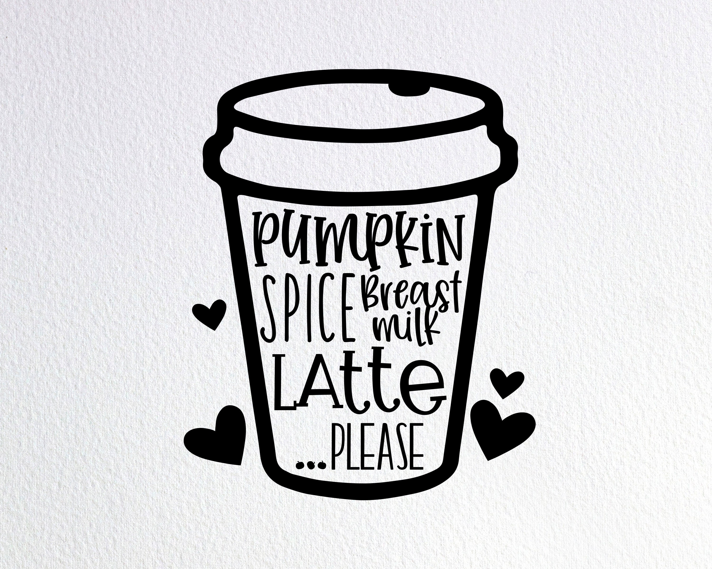 Scrapbooking Fall SVG Breastfeeding SVG Pumpkin Spice Svg Pumpkin Spice ...