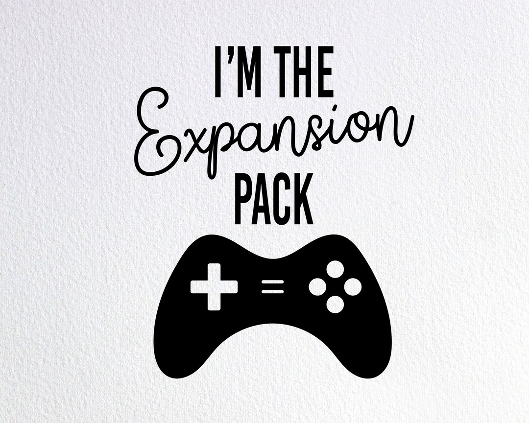 I'm the Expansion Pack Svg, Gaming Onesie Svg, Baby Boy Onesie Svg ...