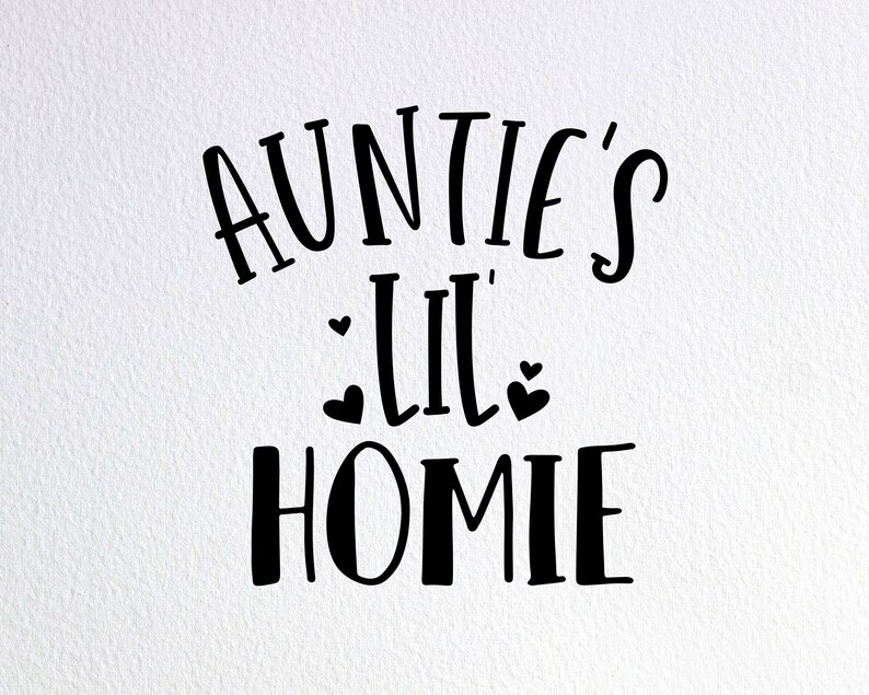 Auntie's Lil' Homie Svg New Aunt Onesie Svg Dxf Png - Etsy Sweden