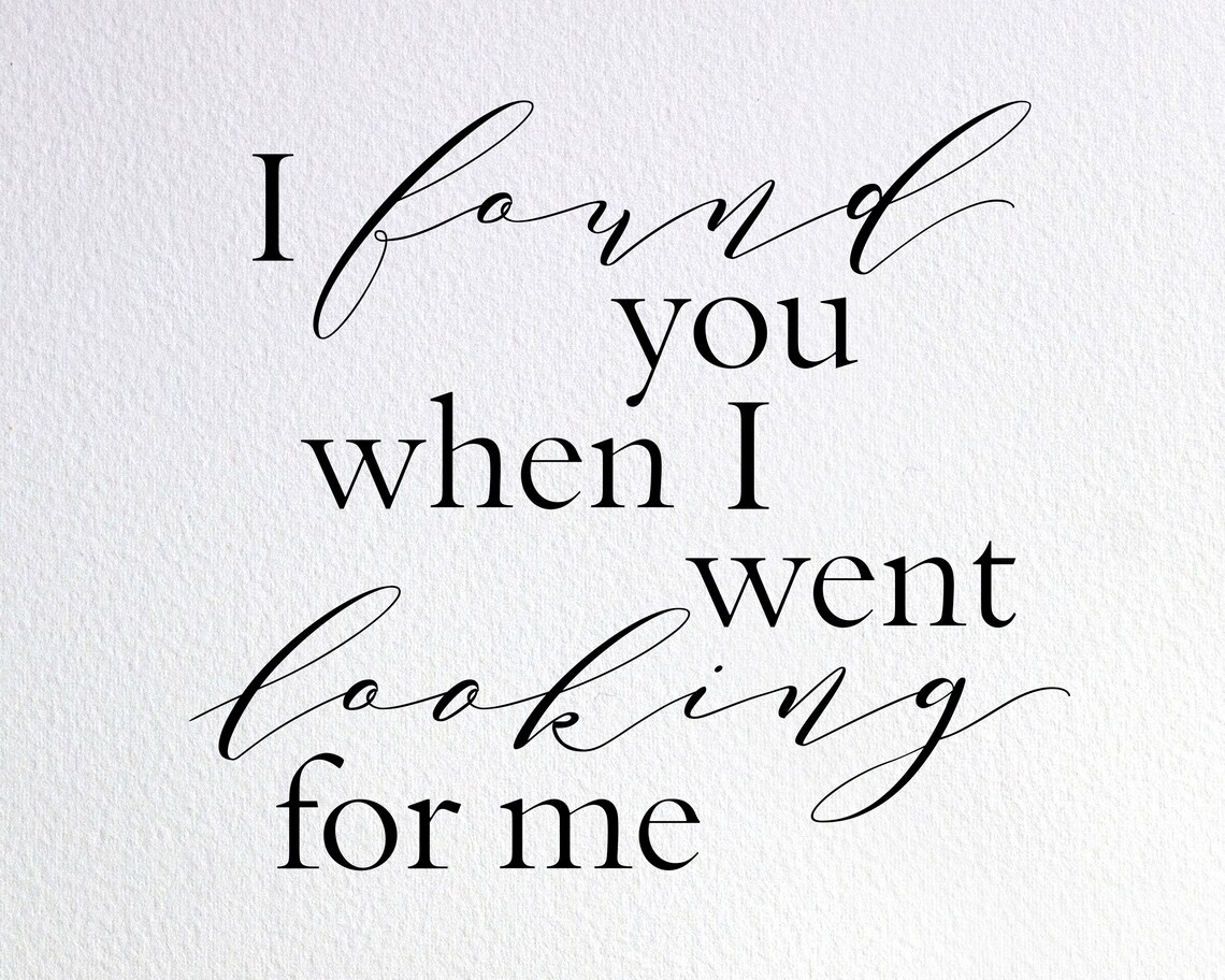 I Found You When I Went Looking for Me Svg Farmhouse Sign - Etsy