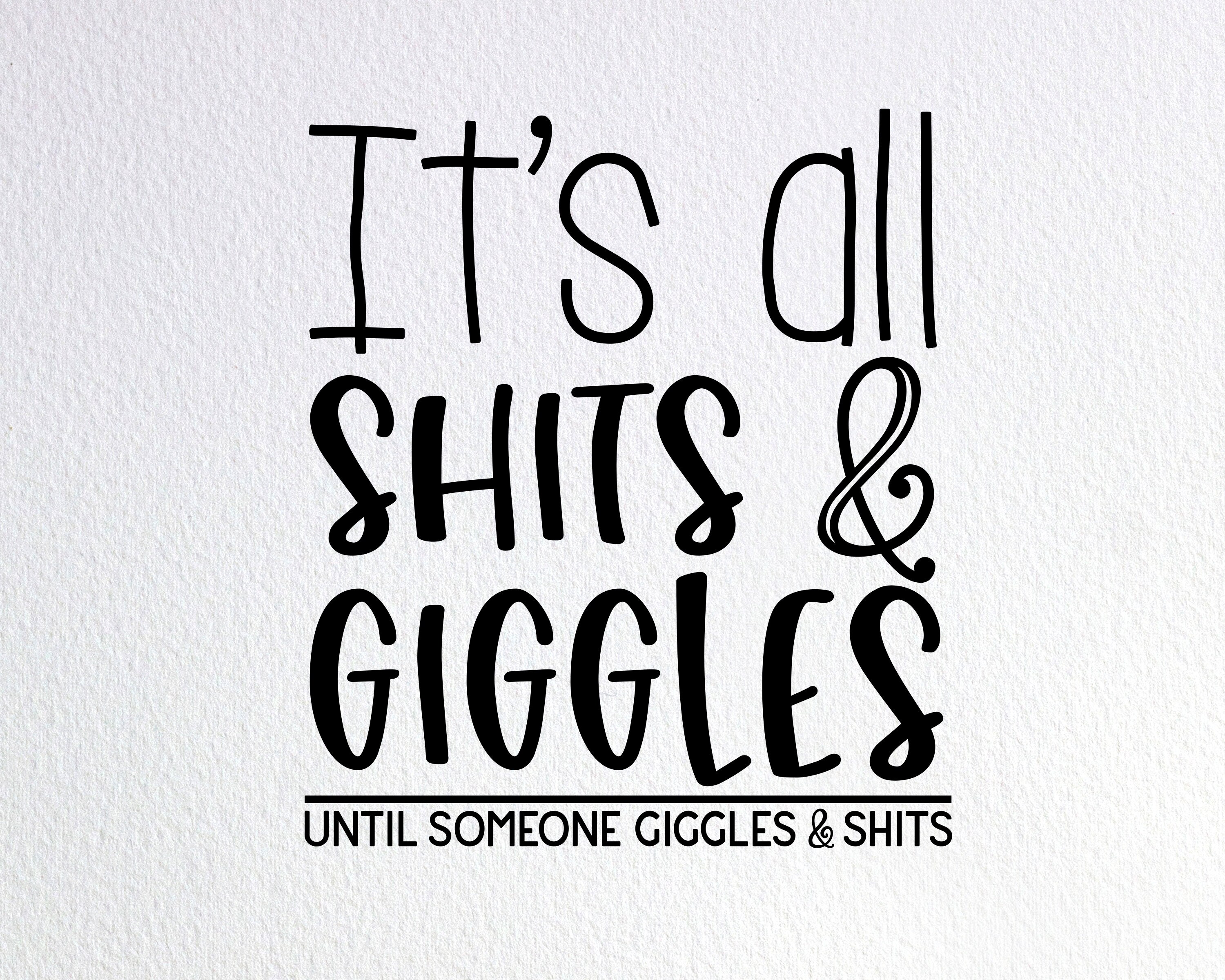It's All Shits And Giggles Svg Funny Baby Onesie Svg Dxf | Etsy