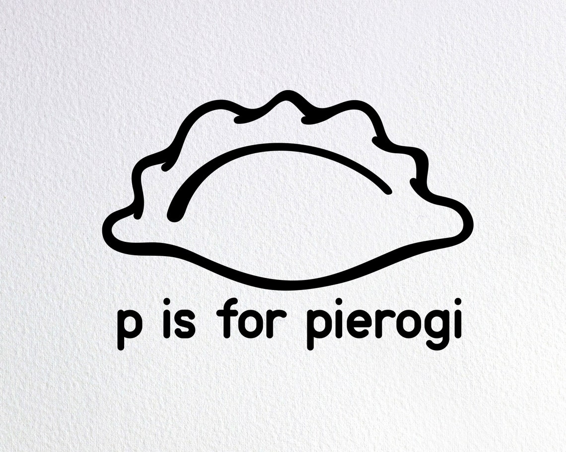 P is for Pierogi Svg Funny Polish Baby Onesie Svg Dxf Png - Etsy Israel