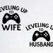 Leveling up to Wife/husband SVG: Matching Gamer Couple Design (digital ...