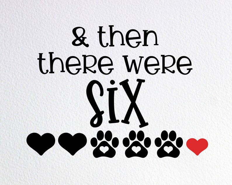 And Then There Were Six Svg Family of Six Sign Svg 3 Three - Etsy