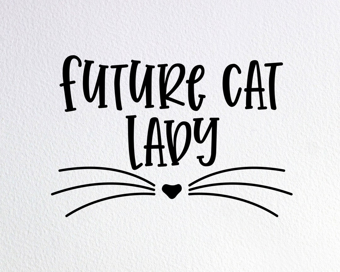 Future Cat Lady Svg, Cat Lover Baby Onesie Svg, Dxf Png Cut File for ...