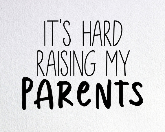 It's Hard Raising My Parents Svg Funny New Baby Onesie | Etsy Australia