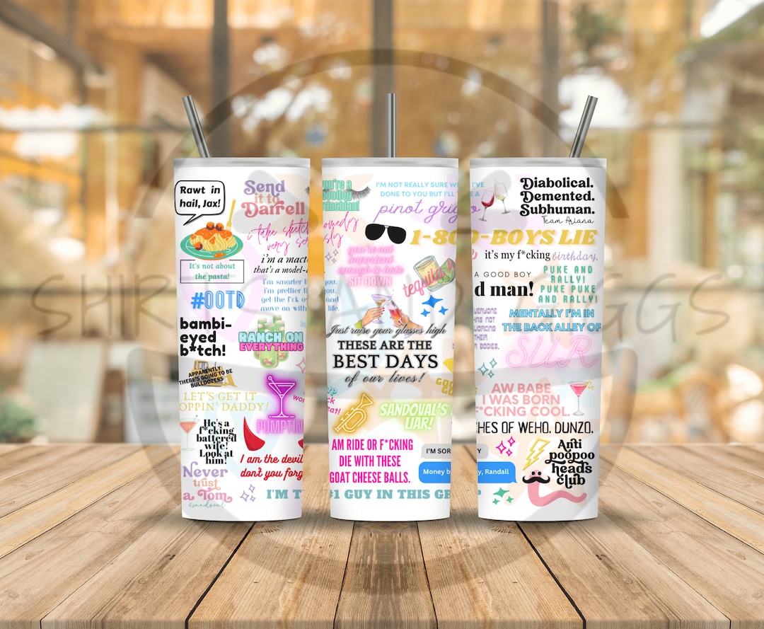 Vanderpump Rules Quote 20oz Tumbler With Metal Straw VPR, Vanderpump ...