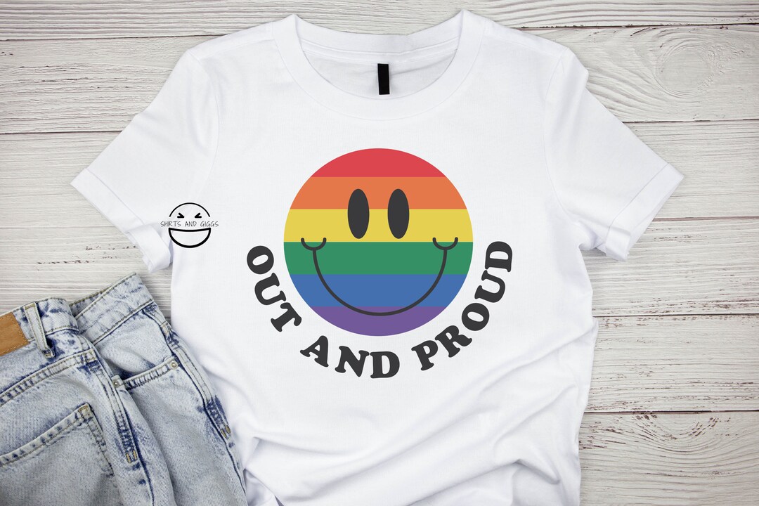 Out and Proud T Shirt Pride Month, LGBTQ, Gay Pride, Human Rights ...