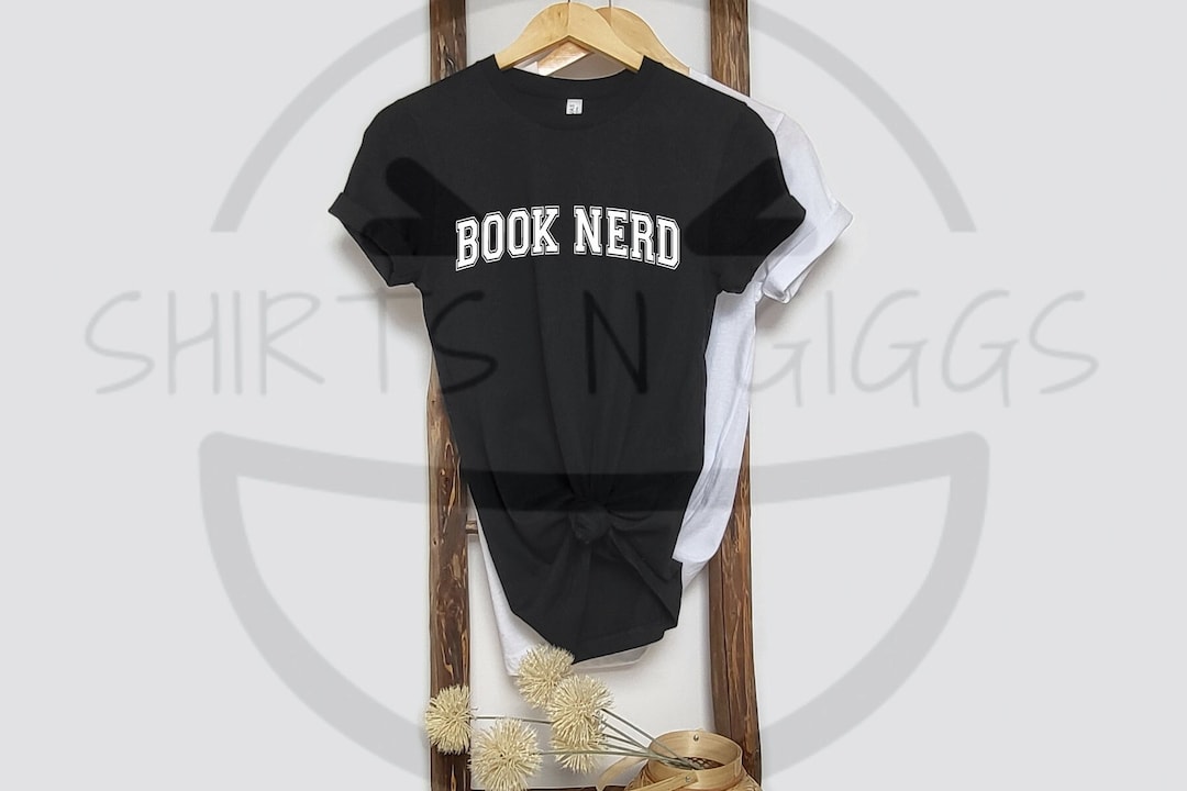 Book Nerd T-shirt Book Lover, Reader, Book Enthusiast, Book Collector ...