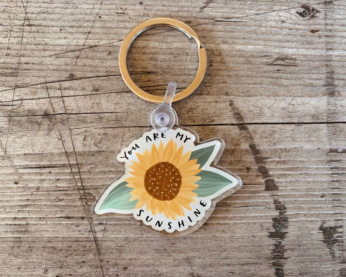 Sunflower Keychain, You Are My Sunshine Keychain, Acrylic Keychain - Etsy
