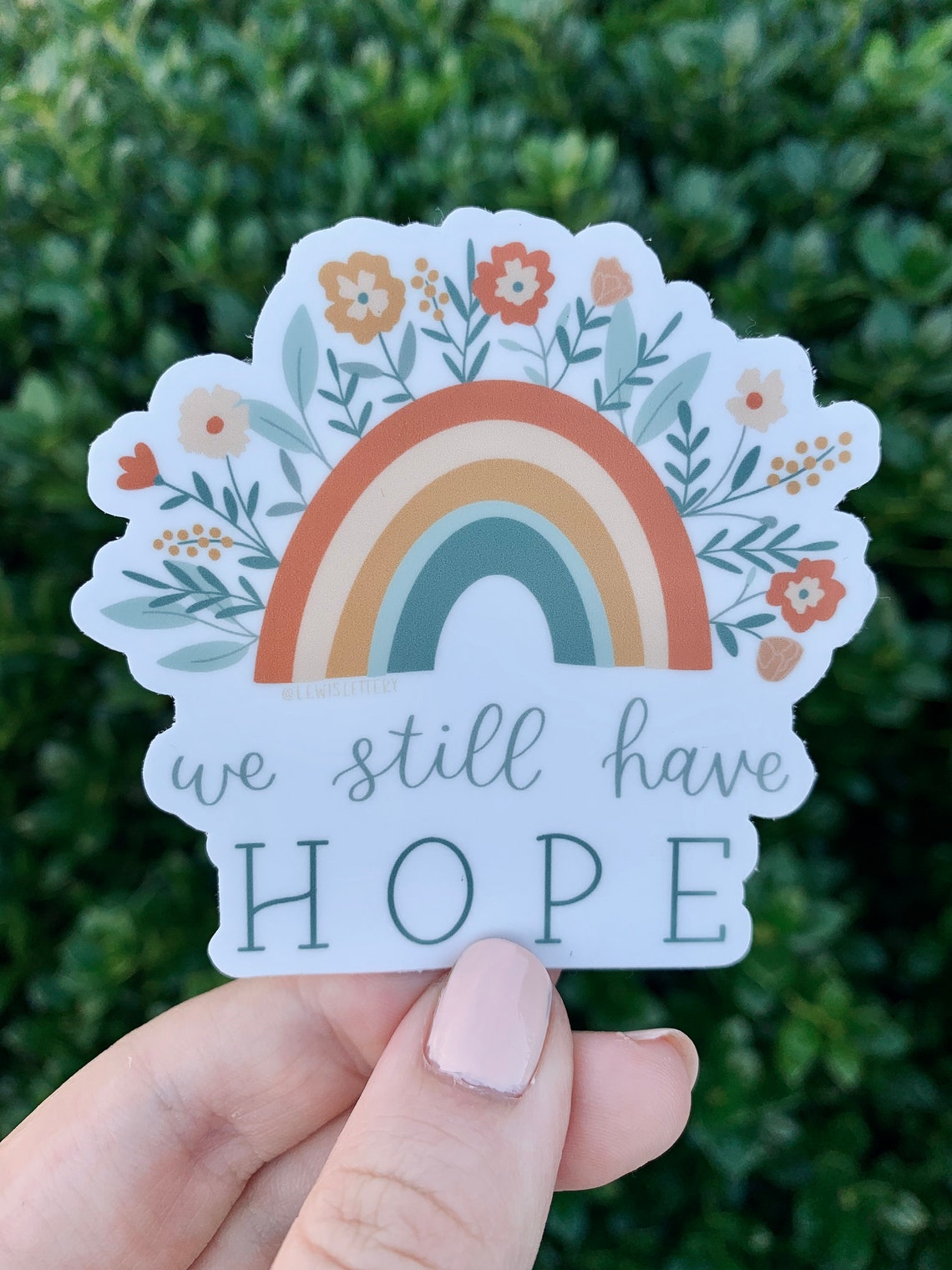 We Still Have Hope - Vinyl Sticker, Die Cut, Decal, Weather Proof, Hand ...