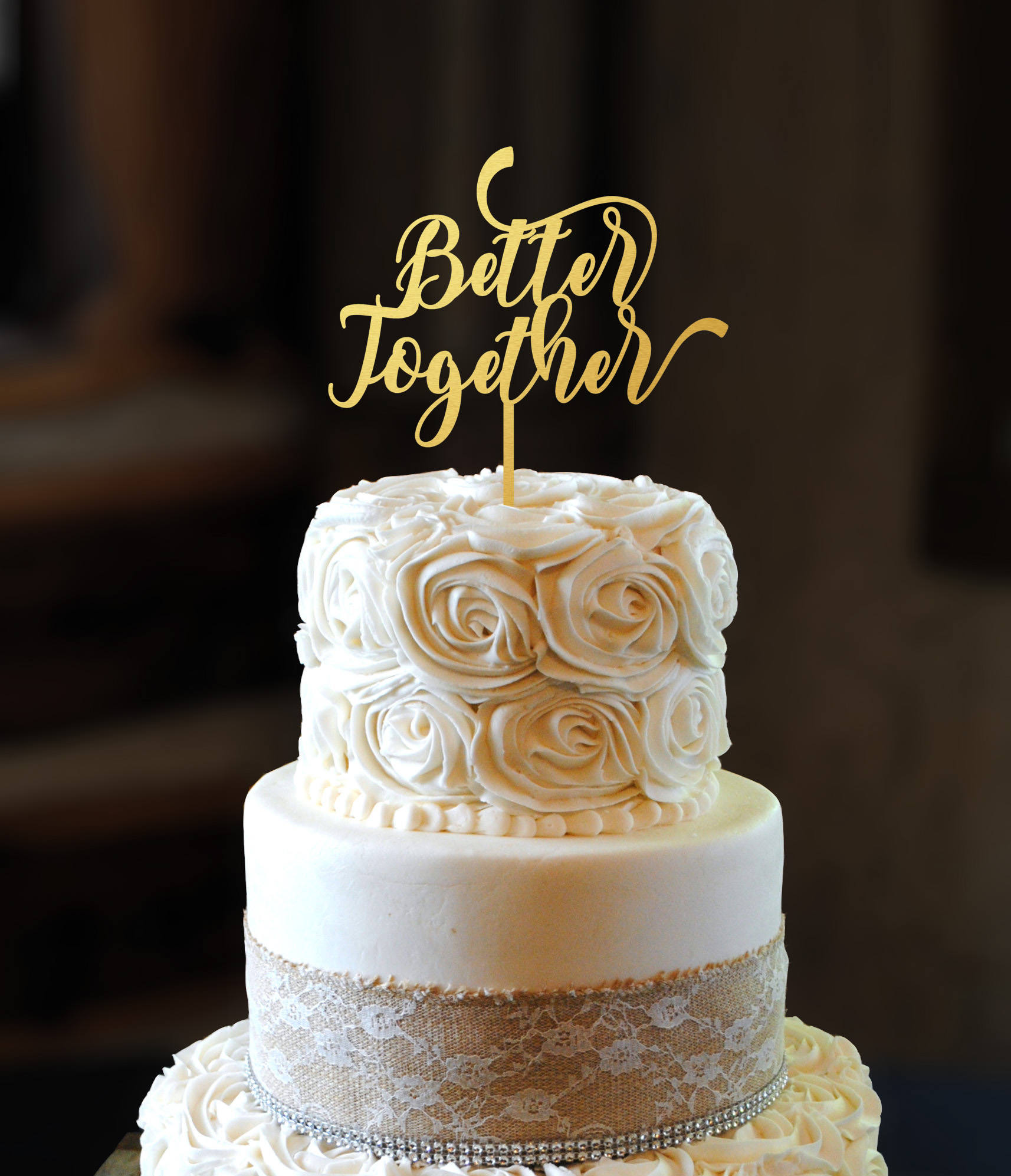 Better Together Wedding Cake Topper Anniversary Vow Renewal | Etsy