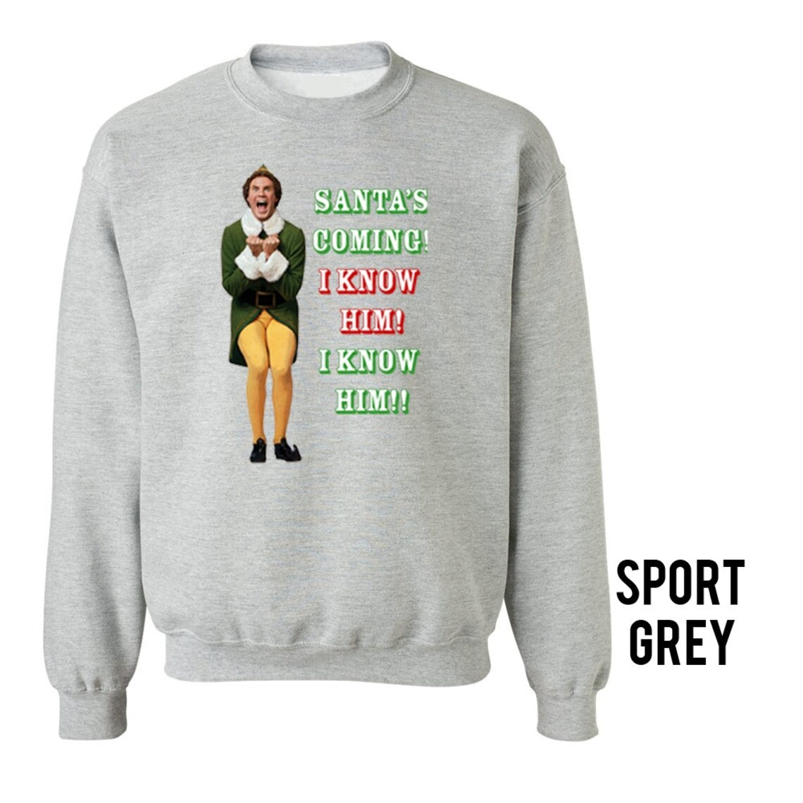 Buddy the Elf Movie Unisex Sweatshirt Christmas OMG Santa's Coming! I ...