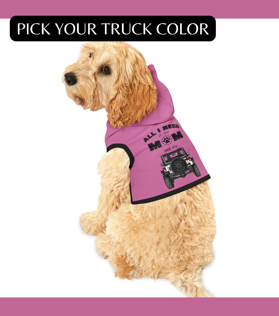 CUSTOM 4x4 Offroad Truck Pink Dog Mom Hoodie for Your Pet, 