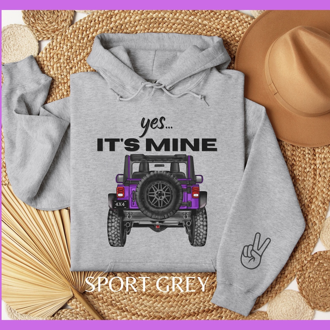 CUSTOM 4 Wheeling Yes It's Mine 4x4 Offroad Hoodie Sleeve Design Match ...