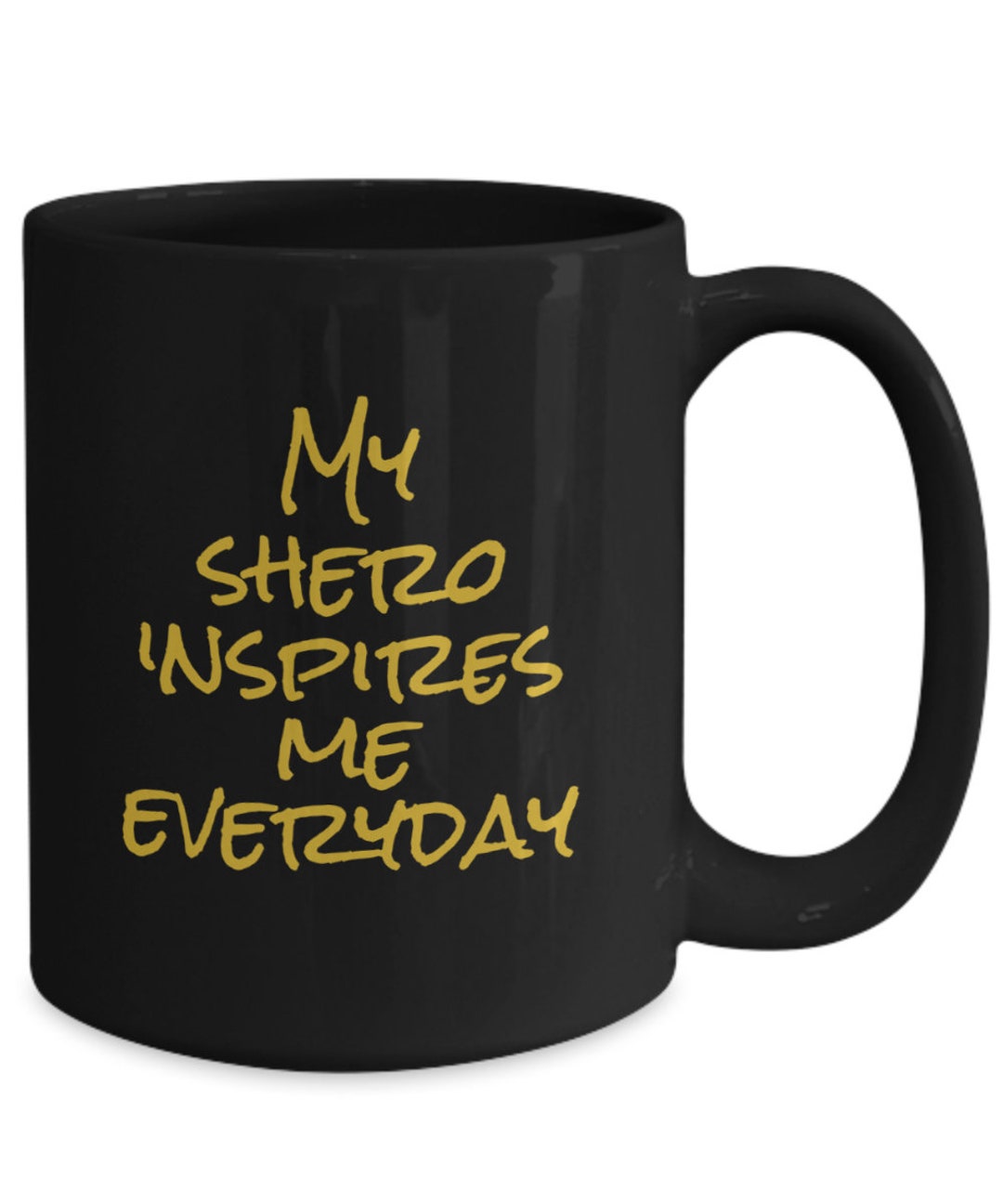 My Shero Inspires Me Everyday Awesome Coffee Mug Gift for Her - Etsy