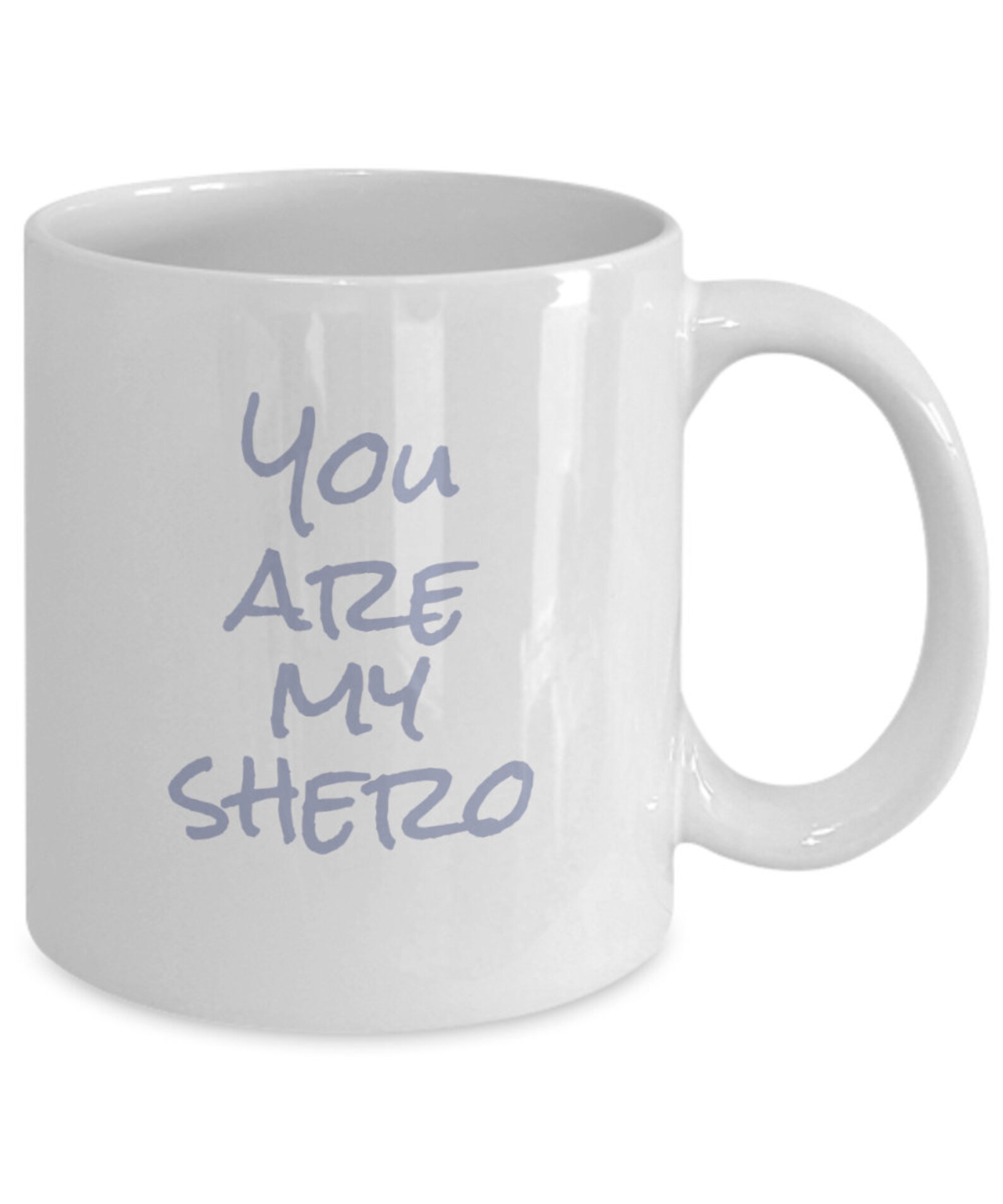 You Are My Shero Awesome Coffee Mug Gift for Her - Etsy