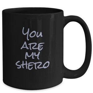 You Are My Shero Awesome Coffee Mug Gift for Her - Etsy