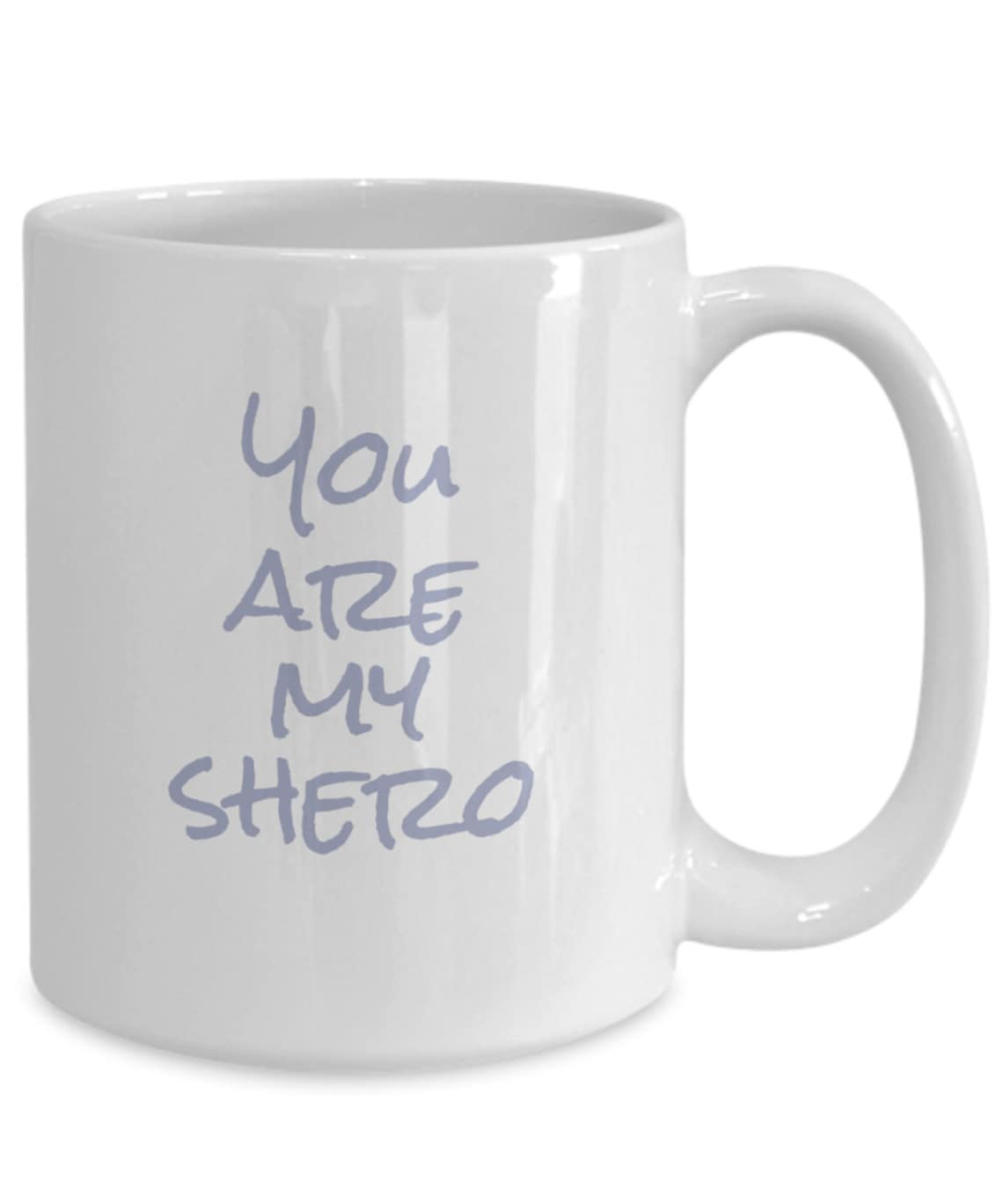You Are My Shero Awesome Coffee Mug Gift for Her - Etsy