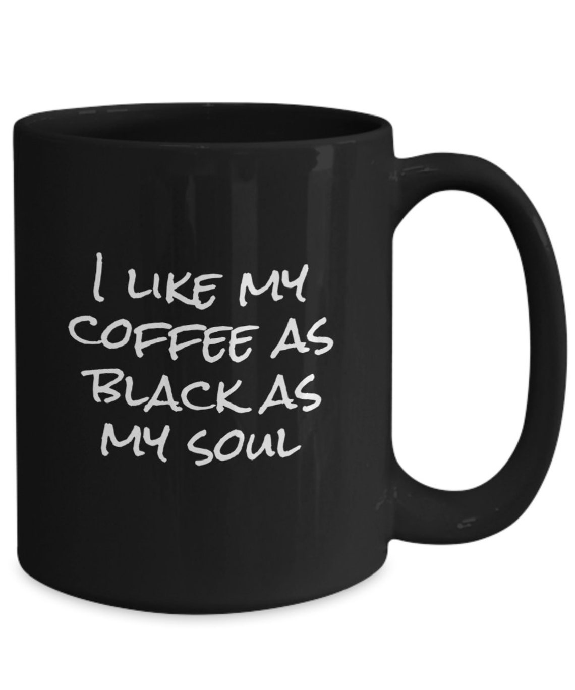 I Like My Coffee as Black as My Soul Coffee Mug - Etsy
