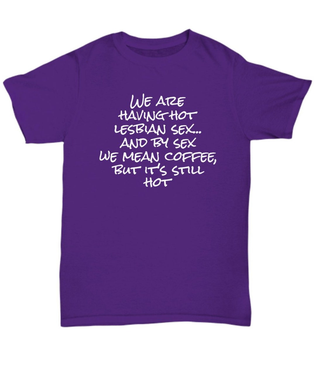 We Are Having Hot Lesbian Sex And By Sex We Mean Coffee But Etsy 8051