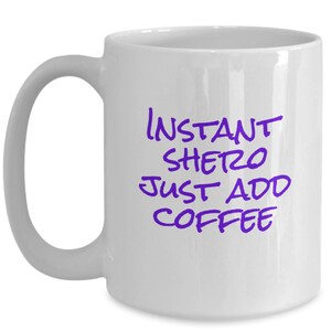 Instant Shero Just Add Coffee Awesome Coffee Mug Gift for - Etsy
