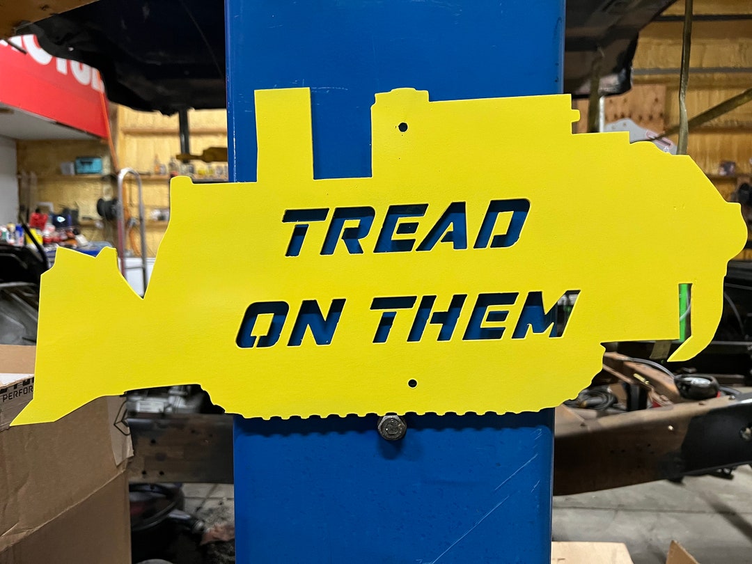 Killdozer TREAD ON THEM Sign - Etsy