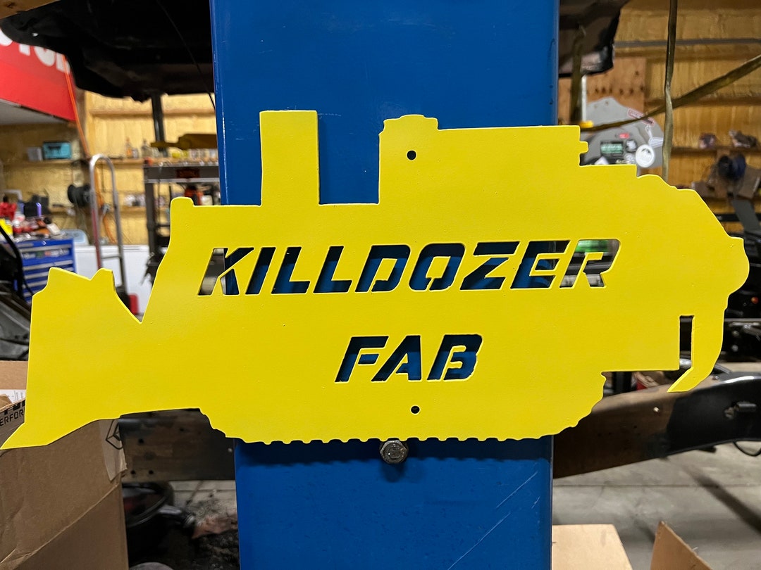 Killdozer Fab Metal Sign - Etsy