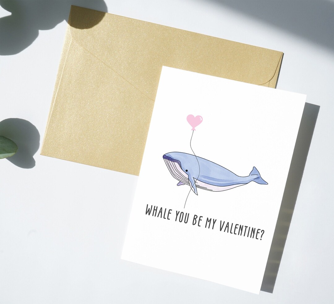 Whale You Be My Valentine Punny Greeting Card Valentines Day Greeting ...