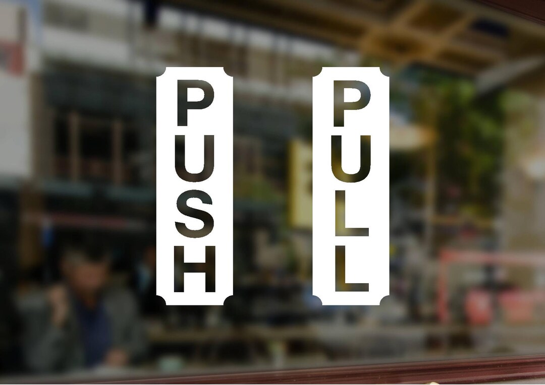 Push Pull Decal, Push Pull Shop Sticker Sign, Modern Minimalistic Banner, Store Sign, Custom ...