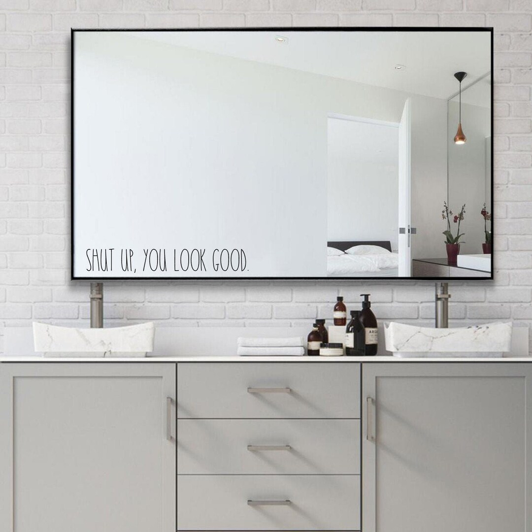 Positive Affirmation Mirror Decal: Shut Up, You Look Good Sticker - Etsy