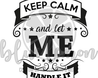 Keep Calm and Let | Etsy