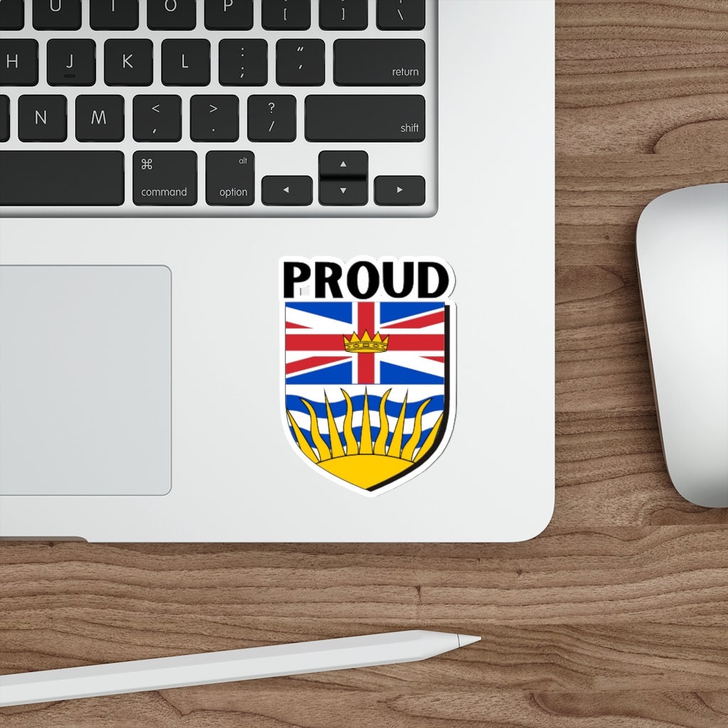 Proud British Columbia Canada Vinyl Die-Cut Stickers Proud Canadian BC ...