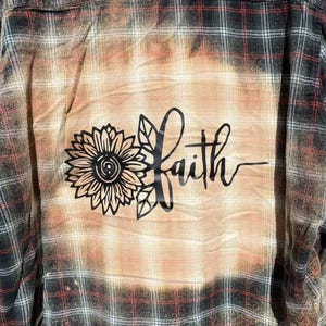 FAITH Flannel Shirt. Sunflower. Sunflower Flannel. Bleached Flannel. Faith in God. Christmas ...