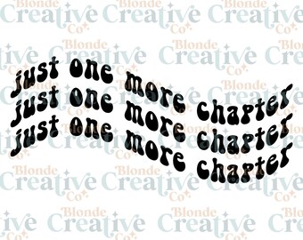 Just One More Chapter PNG JPEG Digital Design Download Instant Book ...