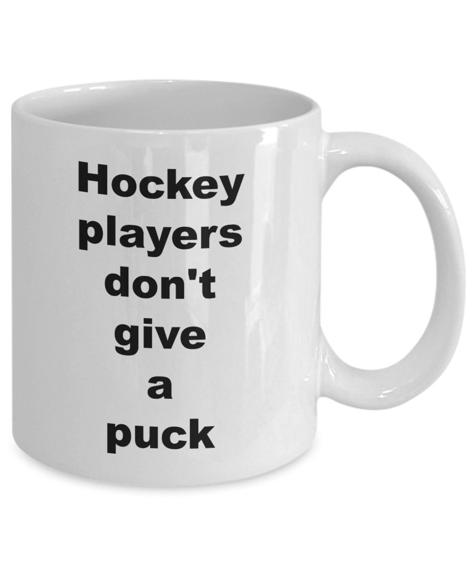 Hockey Mug Hockey Players Don't Give a Puck Coffee Mug | Etsy