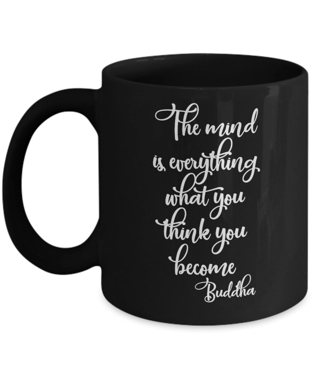Buddha Mug the Mind is Everything What You Think You Become Mugs ...