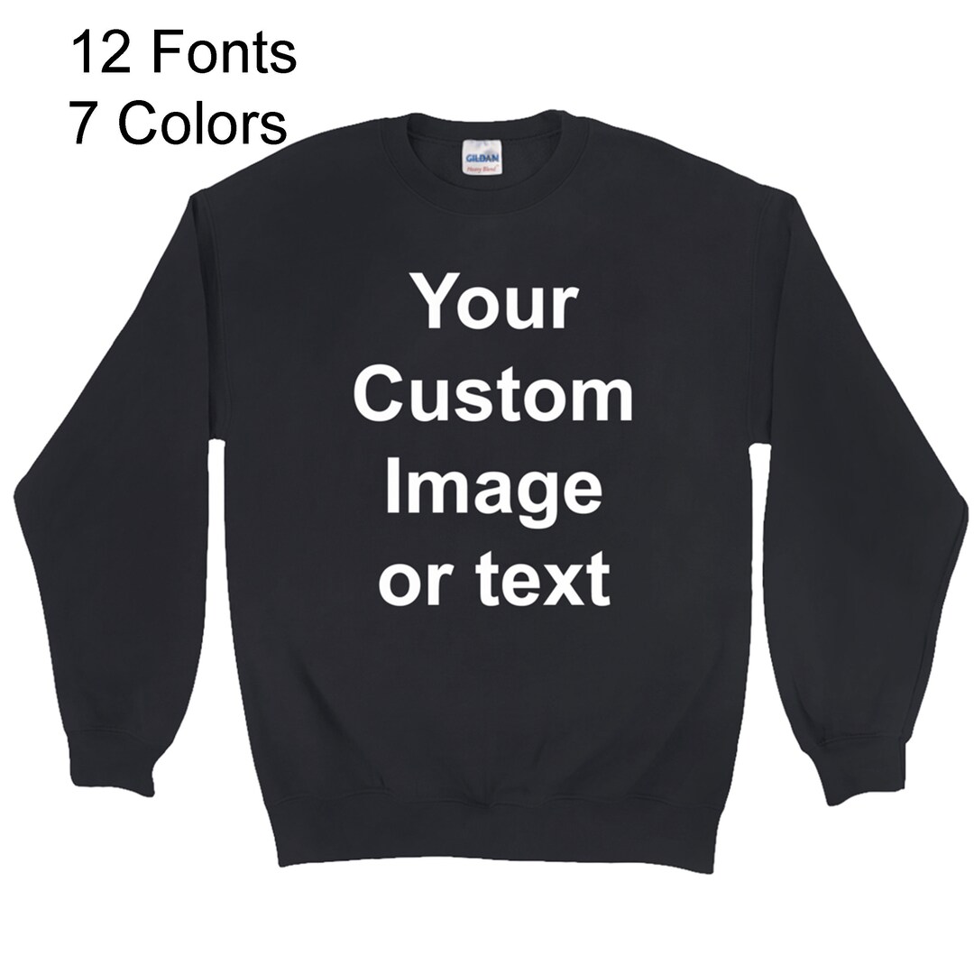 Custom Sweatshirt Custom Text Long Sleeve Custom Image Sweatshirt Photo ...