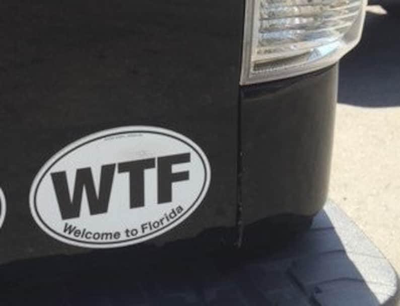 WTF Welcome to Florida Decal Sticker - Laptop Decal - Car Decal - Vinyl ...