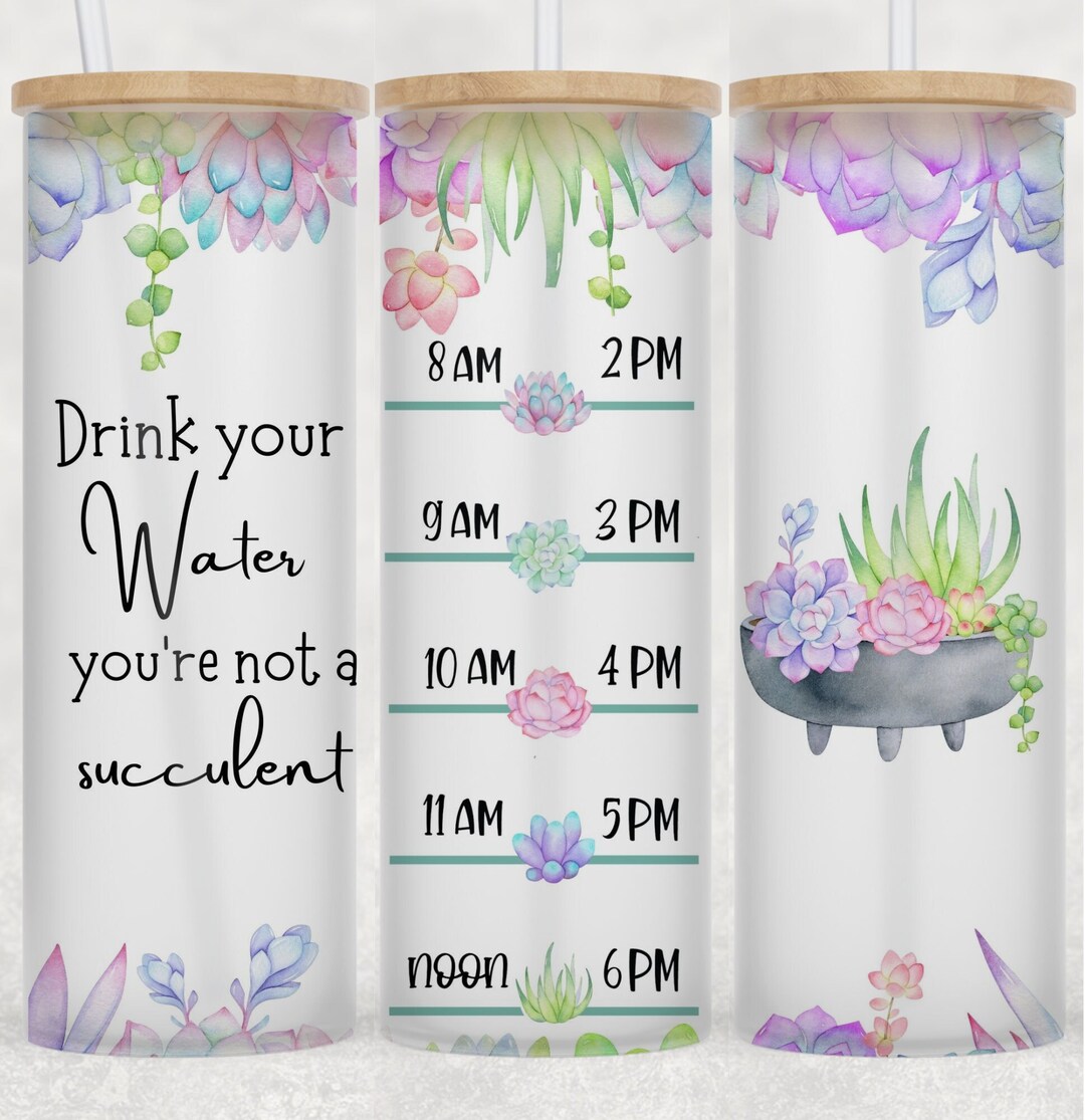 Drink Your Water Sublimation Design|your Not A Cactus|drink Your Water ...