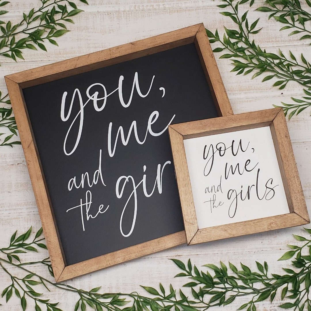 You, Me and the Girls Sign, Family Sign, Farmhouse Sign, Home Decor ...