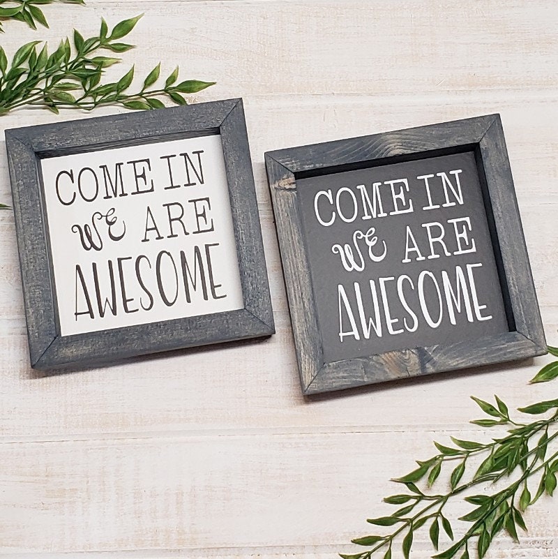 Come in We Are Awesome Sign - Etsy