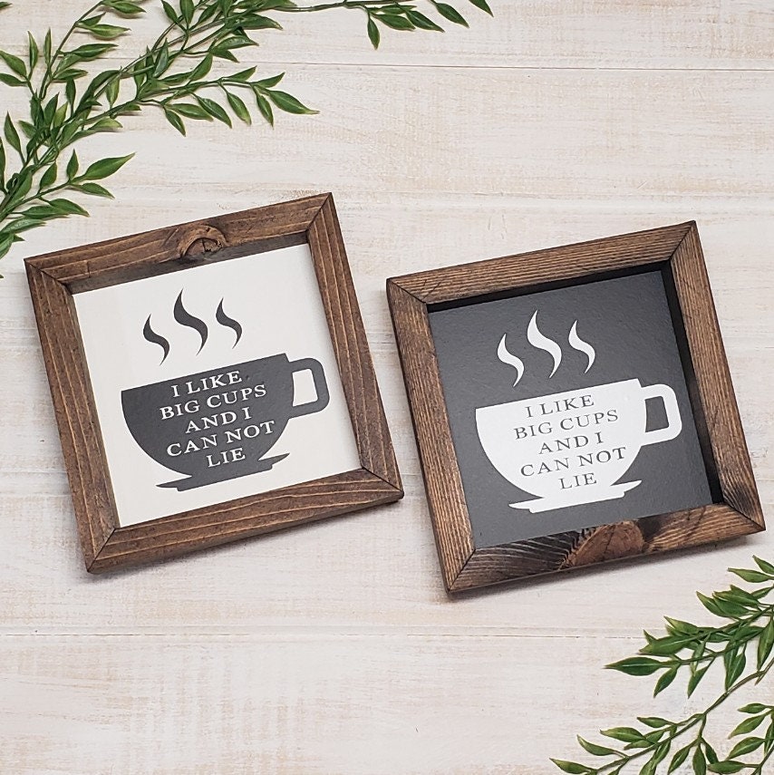 Coffee Bar Sign I Like Big Cups and I Can Not Lie - Etsy