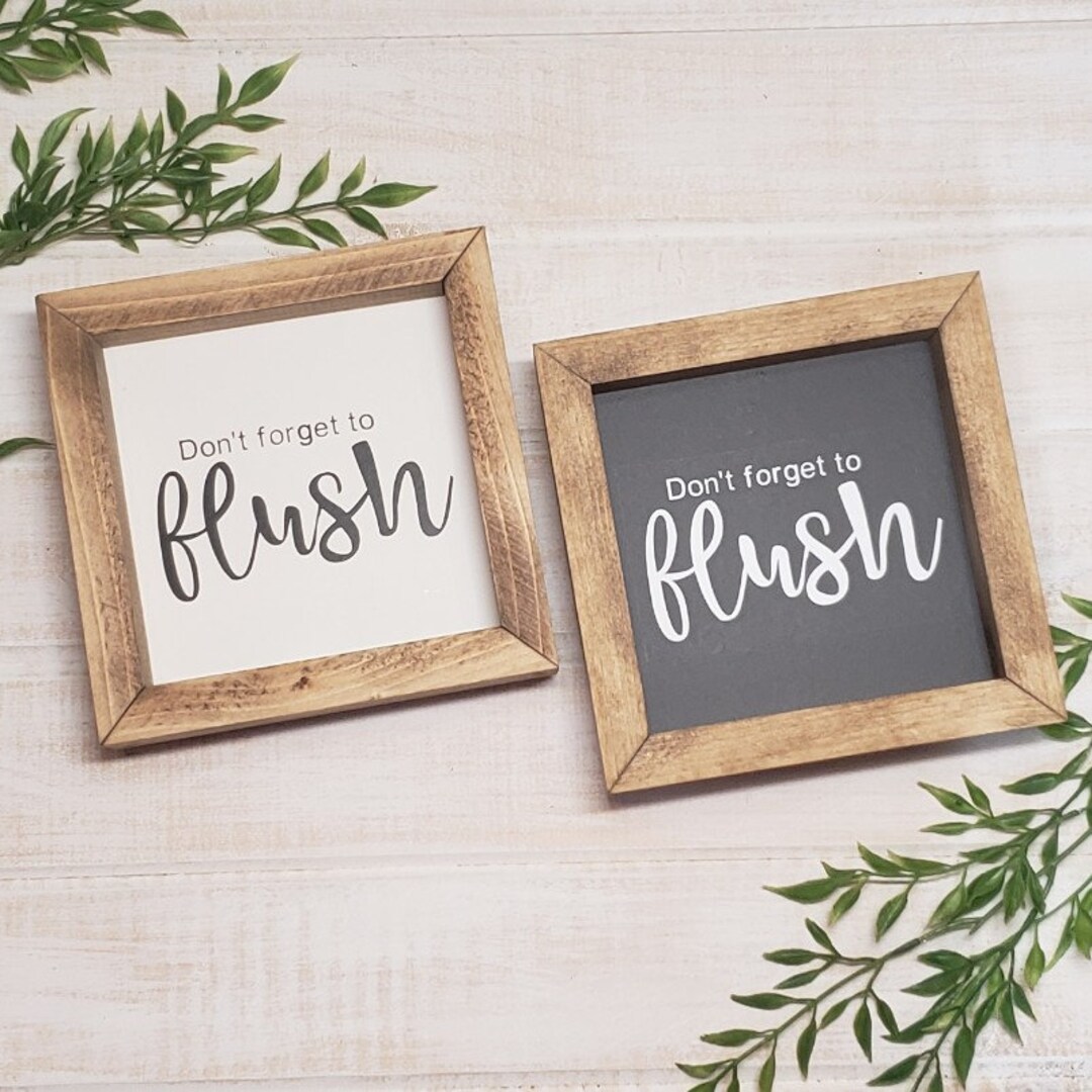 Bathroom Sign, Don't Forget to Flush - Etsy