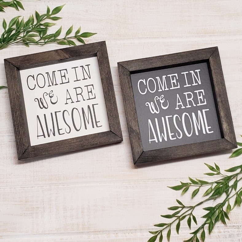 Come in We Are Awesome Sign - Etsy