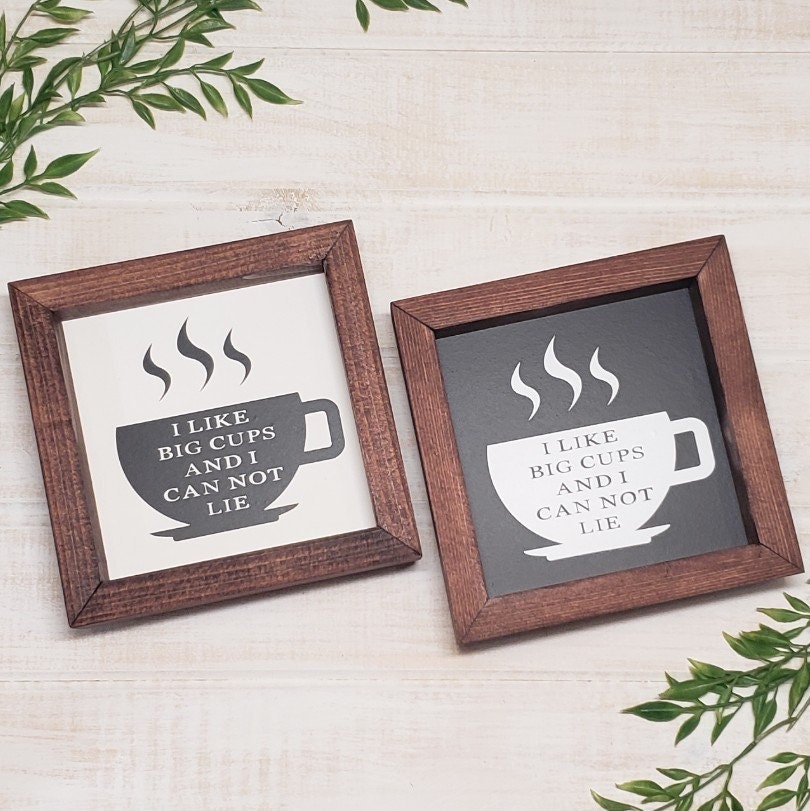Coffee Bar Sign I Like Big Cups and I Can Not Lie - Etsy