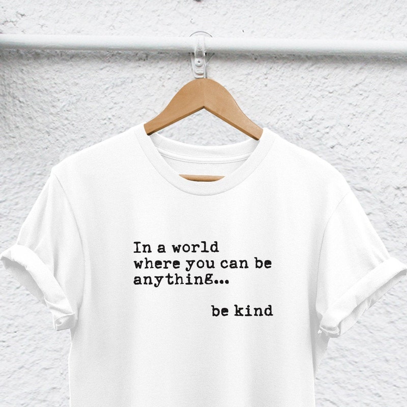 Be Kind Tshirt - Etsy