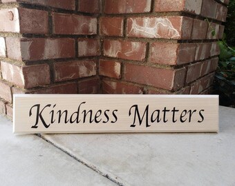 Kindness Matters Sign - Etsy