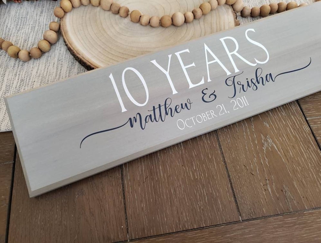 Anniversary Wood Sign/10 Year Anniversary Sign/anniversary Gift ...