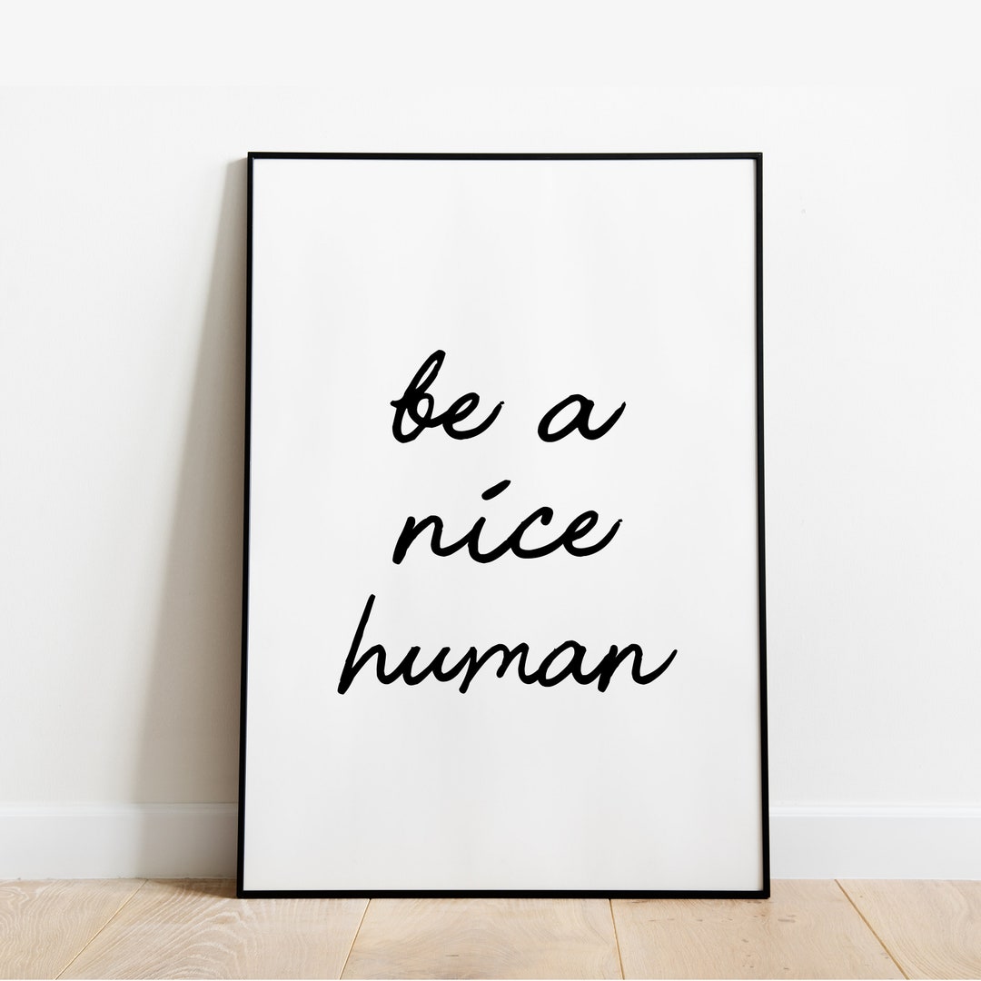 Be Nice Wall Print Kind Happy Motivational - Etsy